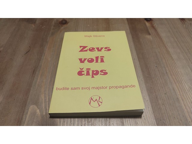 Zevs voli čips: Budite sam svoj majstor propagande
