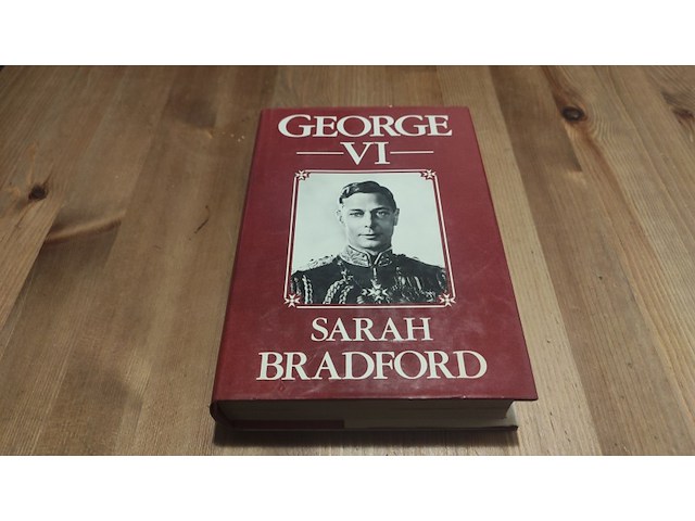Sarah Bradford, George Vl