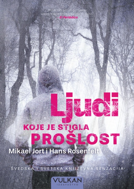 Mikael Jort i Hans Rosenfelt Ljudi koje je stigla prošlost ( 30068 )