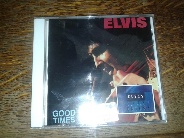ELVIS PRESLEY - GOOD TIMES