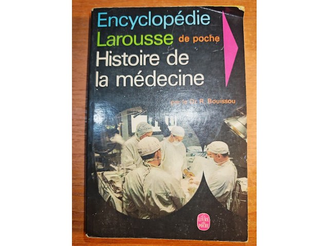Encyclopedie Larousse - Historie de la medecine