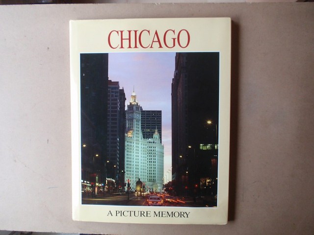 Chicago : A Picture Memory