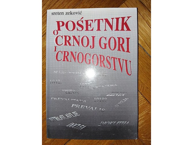 Podsjetnik o Crnoj Gori i crnogorstvu - Sreten Zekovic