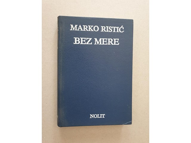 Marko Ristić - Bez mere