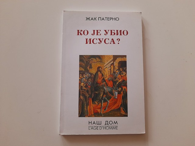 Ko je ubio Isusa? - Žak Peterno