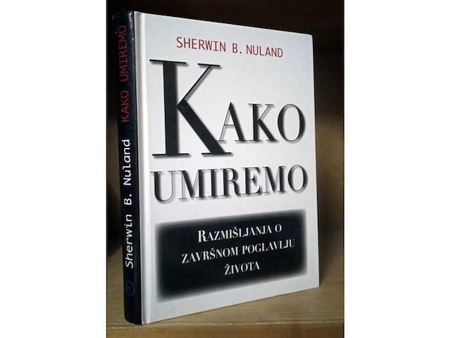 Kako umiremo - razmišljanja o završnom poglavlju života