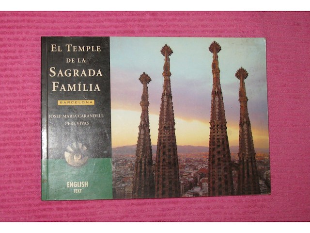 EL TEMPLE DE LA SAGRADA FAMILIA