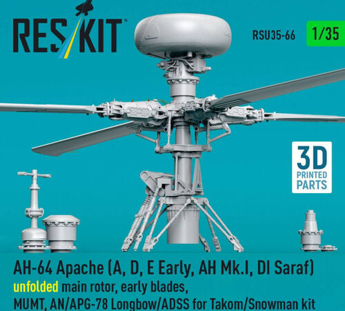NEW! RES/KIT U35-0066 AH-64 Apache (A, D, E Early, AH Mk.I, DI Saraf) - Unfolded Main Rotor, Early Blades, MUMT, AN/APG-78 Longbow/ADSS (for Takom / Snowman Kits / 3D-Printed)