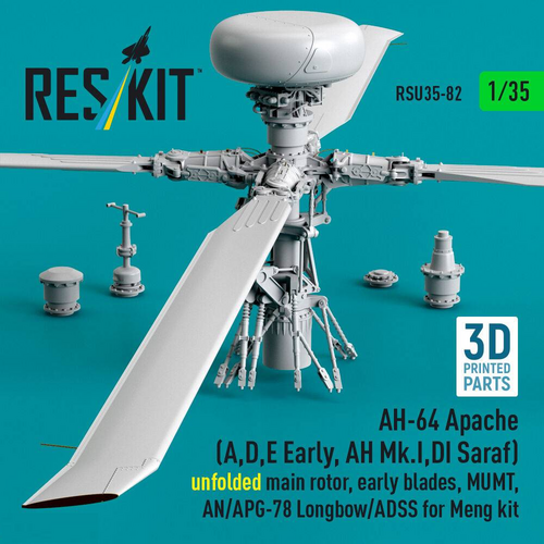 NEW! RES/KIT U35-0082 AH-64 Apache (A,D,E Early, AH Mk.I,DI Saraf) - Unfolded Main Rotor, Early Blades, MUMT, AN/APG-78 Longbow/ADSS (for Meng Kits / (3D-Printed)