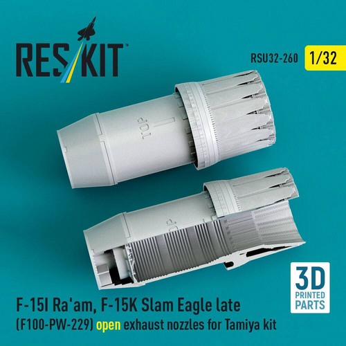 NEW! RES/KIT U32-0260 F-15I Ra'am and F-15 K Slam Eagle Late - F100-PW-229 Open Exhaust Nozzles (for Tamiya Kits / 3D-Printed)