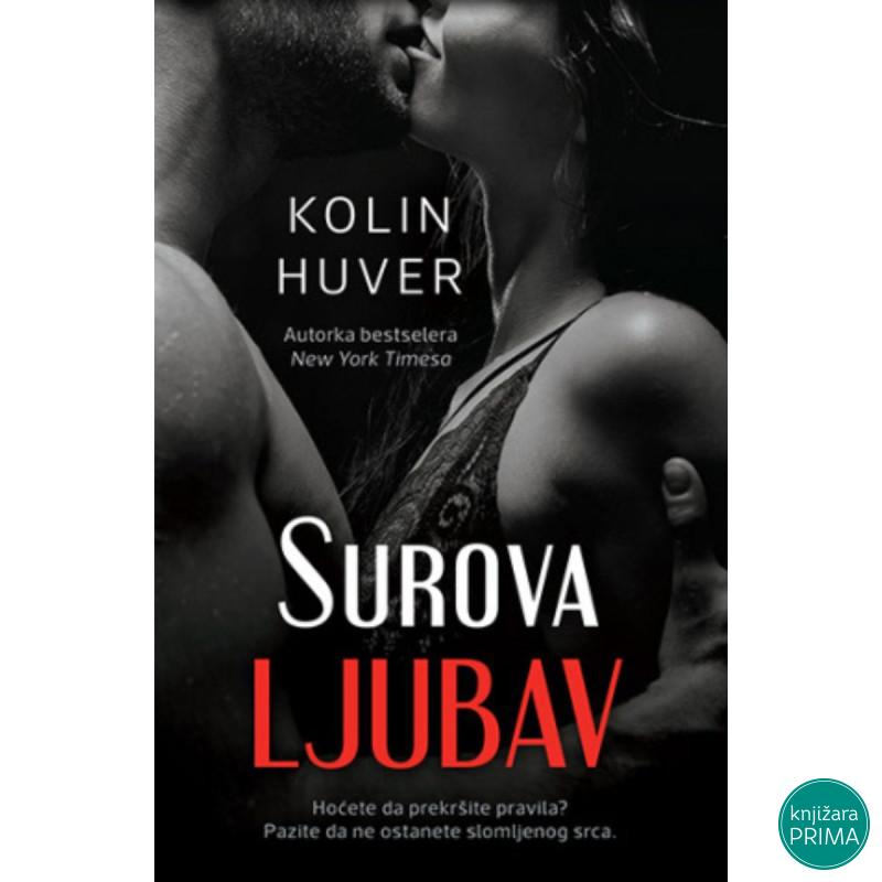 Surova ljubav - Kolin Huver