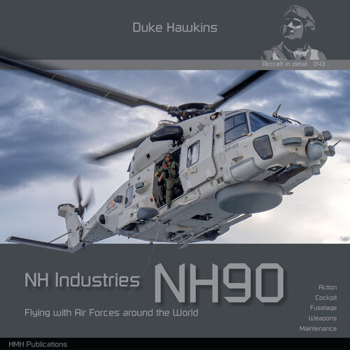 HMH-Publications DH-043 NH Industries NH90 - Flying With Air Forces Around The World