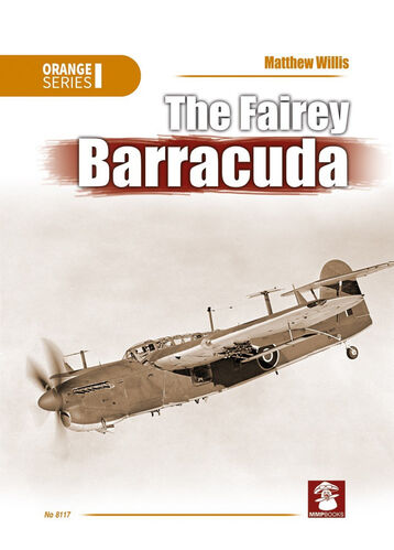 MMP Books 8117 The Fairey Barracuda