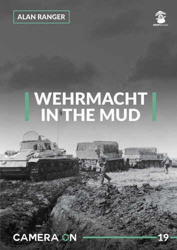 MMP Books CO19 Wehrmacht In The Mud