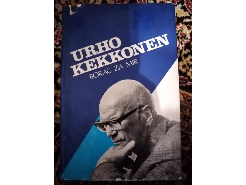 Urho Kekkonen - Borac za mir