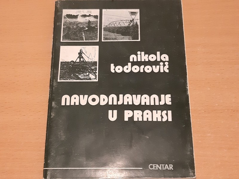Navodnjavanje u praksi -Nikola Todorovic