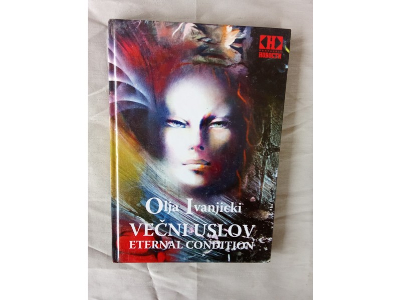 Večni Uslov-Eternal Condition-Olja Ivanjicki