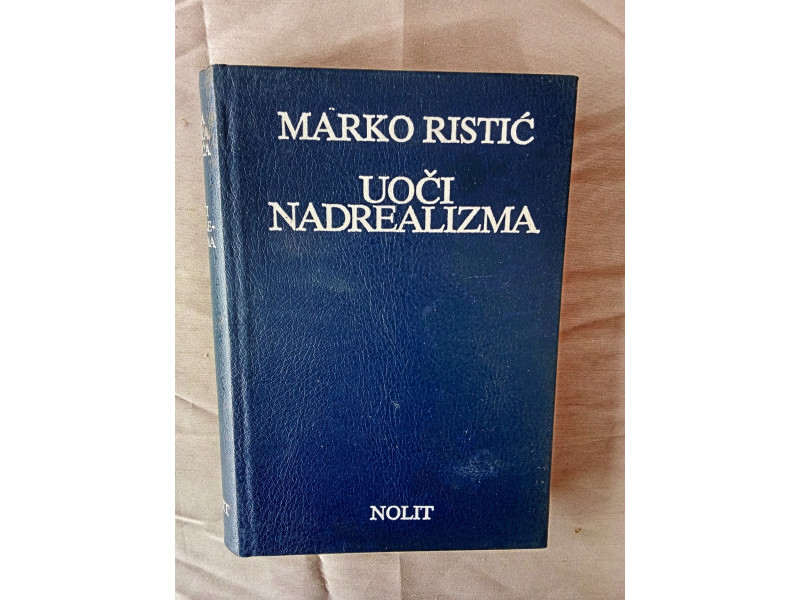 Uoči Nadrealizma-Marko Ristić