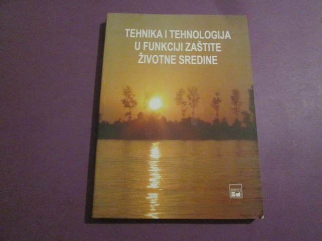 Tehnika i tehnologija u funkciji zaštite životne sredin
