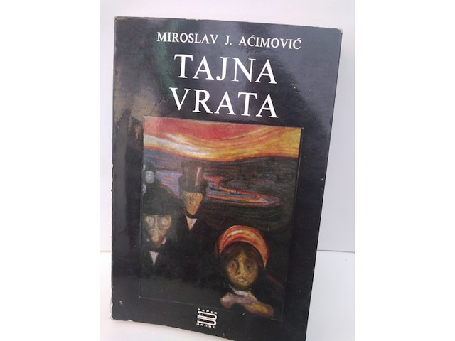 TAJNA VRATA - Miroslav J. Aćimović