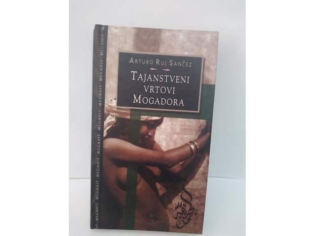 Tajanstveni vrtovi Mogadora - Alberto Ruj Sančez