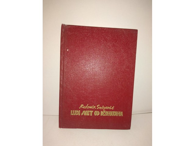 LUDI SVET OD DŽONATANA - Radomir Smiljanić