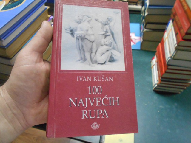 Ivan Kušan - 100 najvećih rupa