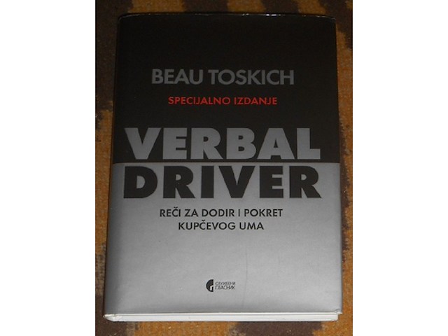 Beau Toskich - Verbal driver