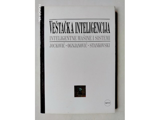 VEŠTAČKA INTELIGENCIJA - INTELIGENTNE MAŠINE I SISTEMI