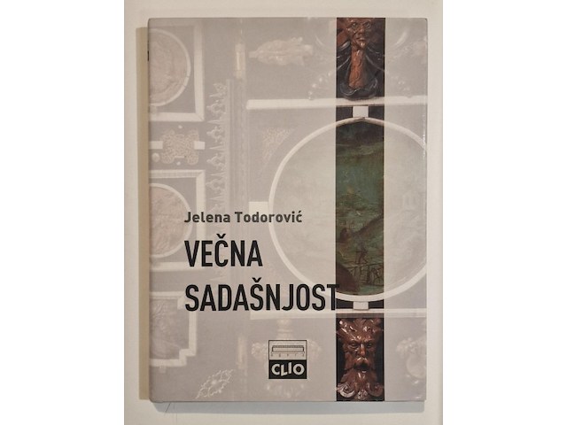 Jelena Todorović - Večna sadašnjost