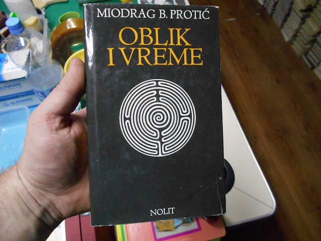 Miodrag B.Protić - Oblik i vreme
