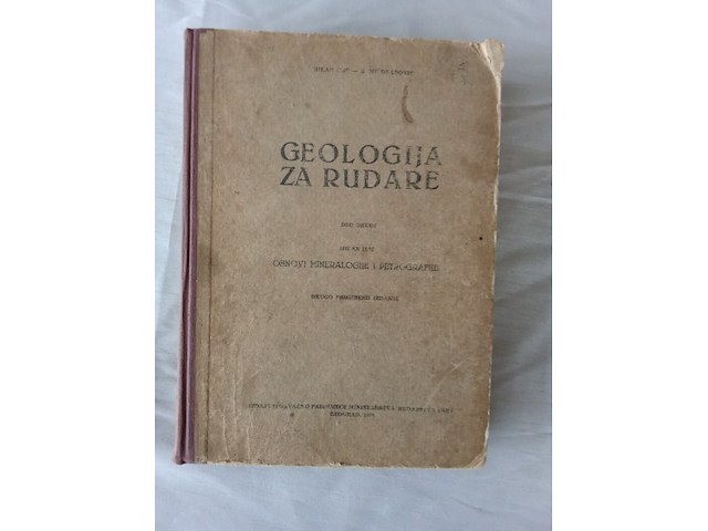 Geologija Za Rudare-M.Ilić-B.Milanović-1950