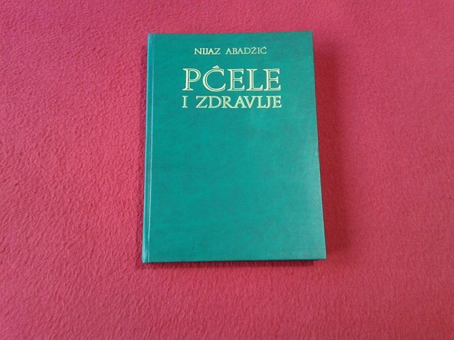 Pčele i zdravlje - Nijaz Abadžić