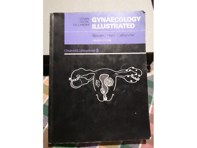 Gynecology Illustrated - Govan, Hart, Callander