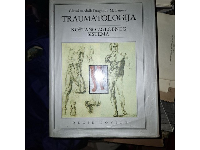 Traumatologija koštanog zglobnog sistema Banovic