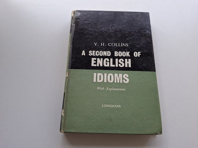 English idioms, a second book - V.H.Collins