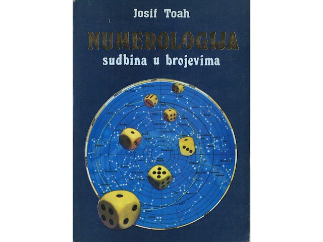 Josif Toah - NUMEROLOGIJA (Sudbina u brojevima)