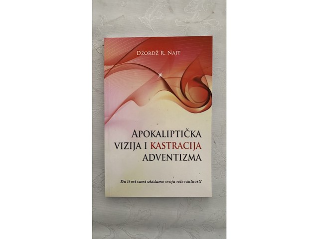 Apokaliptička vizija i kastracija adventizma