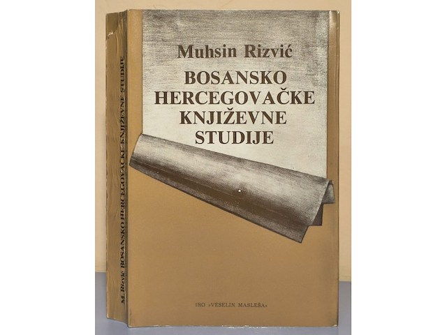 BOSANSKO HERCEGOVAČKE KNJIŽEVNE STUDIJE Muhsin Rizvić