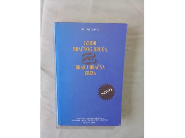 Izbor Bračnog Druga&;Brak I Bračna Kriza-Milan Savić