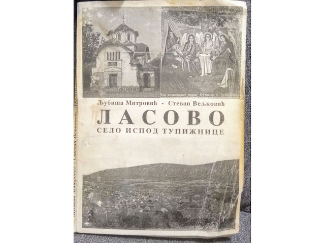 LASOVO SELO ISPOD TUPIŽNICE - MITROVIĆ, VELJKOVIĆ