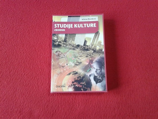 Studije kulture (zbornik) - Jelena Đorđević