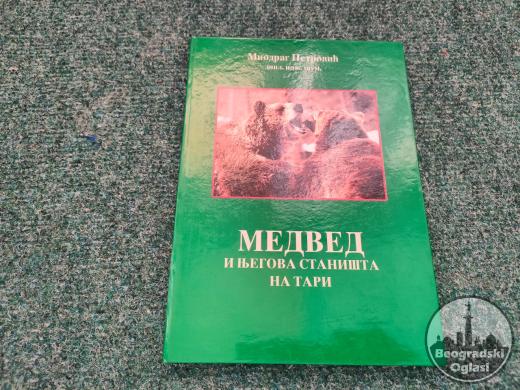 Medved i njegova staništa na Tari - Miodrag Petrović