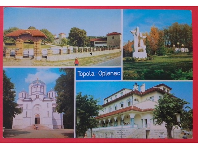 TOPOLA -OPLENAC -RAZGLEDNICA (čista)