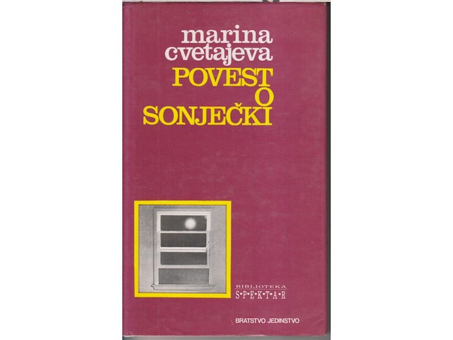 POVEST O SONJEČKI / MARINA CVETAJEVA