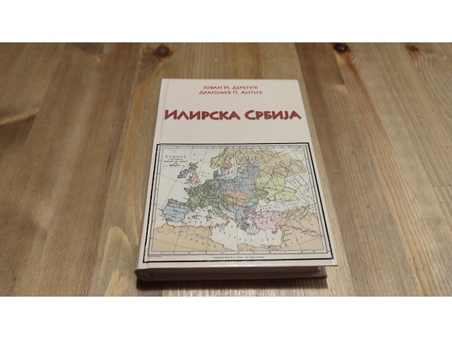 Jovan Deretić, Ilirska Srbija