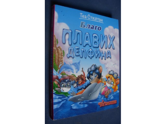 BLAGO PLAVIH DELFINA - Tea Stilton