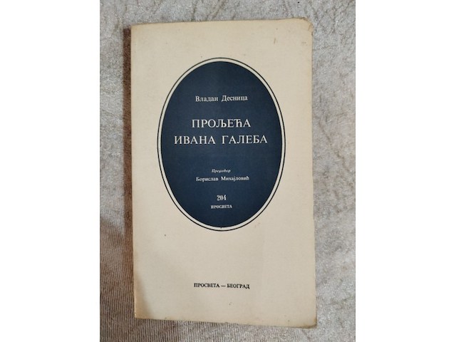 Proljeće Ivana Galeba - Vladan Desnica