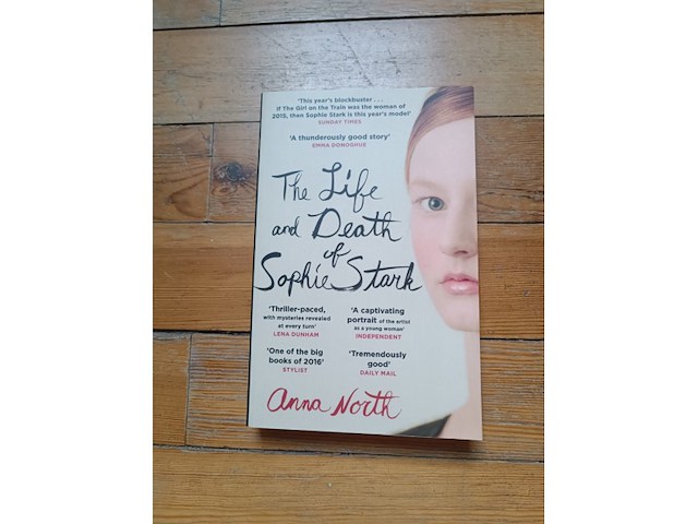 The Life and Death of Sophie Stark - Anna North