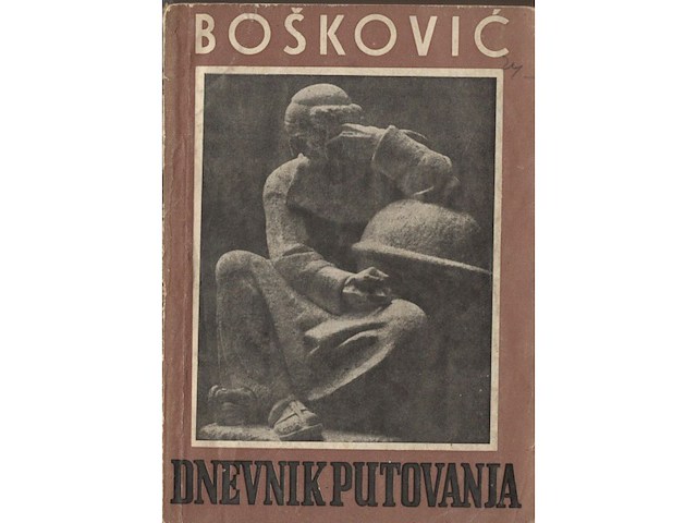 Ruđer Bošković DNEVNIK PUTOVANJA IZ CARIGRADA U POLJSKU